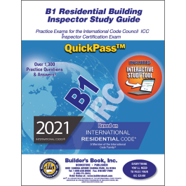 B1 Residential Building Inspector QuickPass Study Guide Based On 2021 IRC