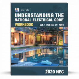 Understanding the 2020 National Electrical Code, Volume 1 Workbook