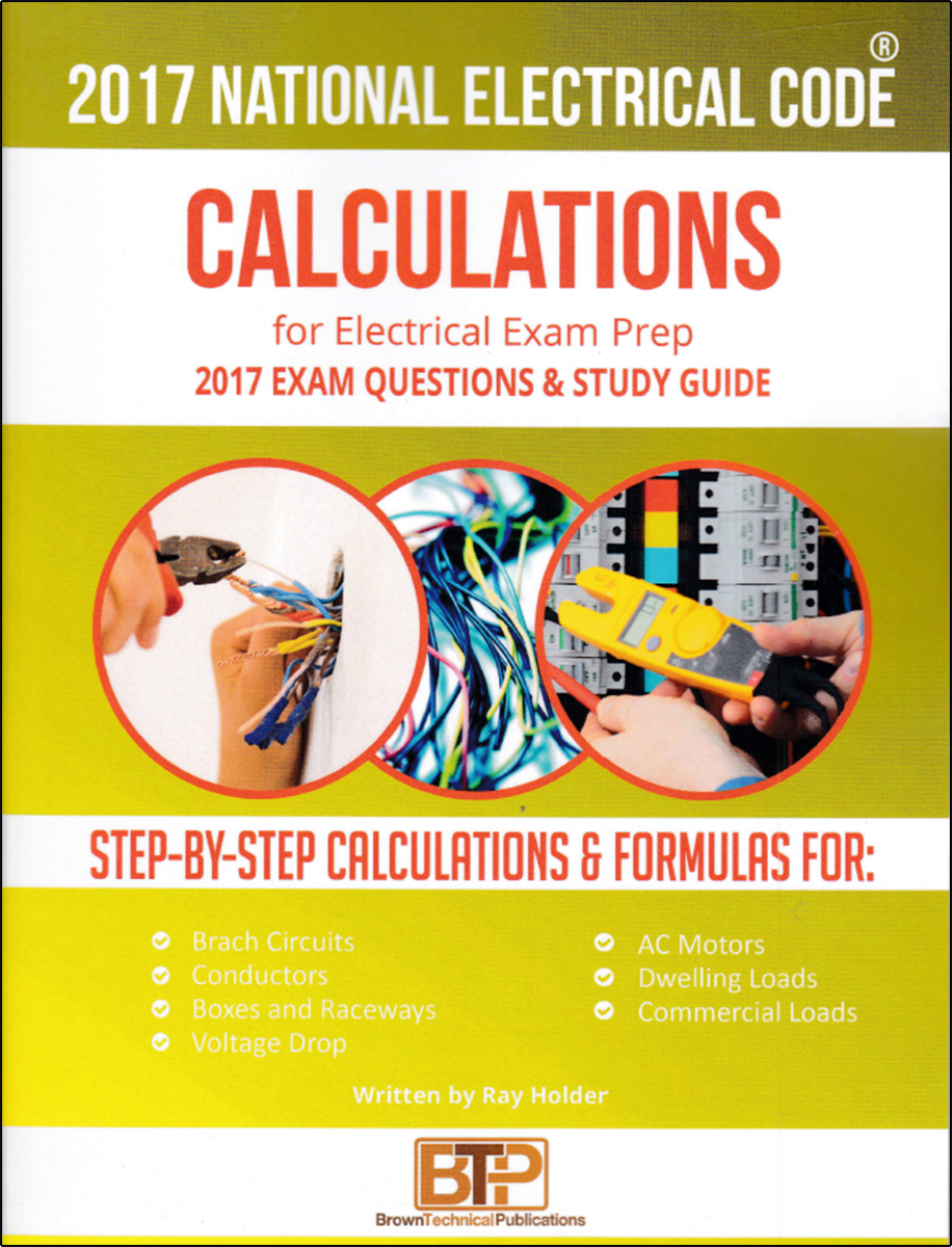 Electricianâ€™s Practice Calculations Exams based on the 2017 NEC ...