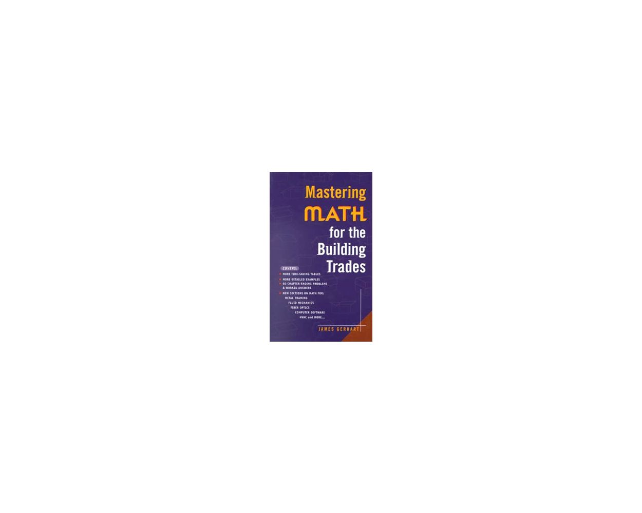 Mastering Math for the Building Trades: Builder's Book, Inc.Bookstore