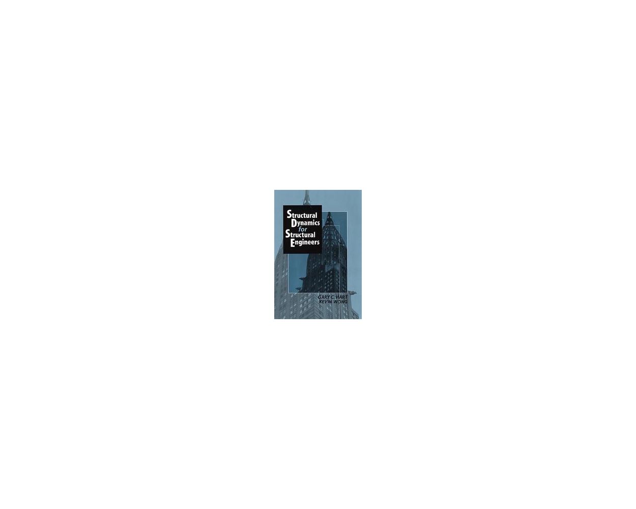 Structural Dynamics for Structural Engineers [Hardcover] by Gary C ...