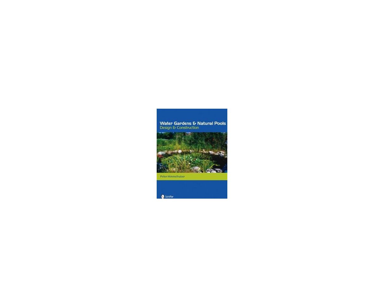 Water Gardens & Natural Pools.: Builder's Book, Inc.Bookstore