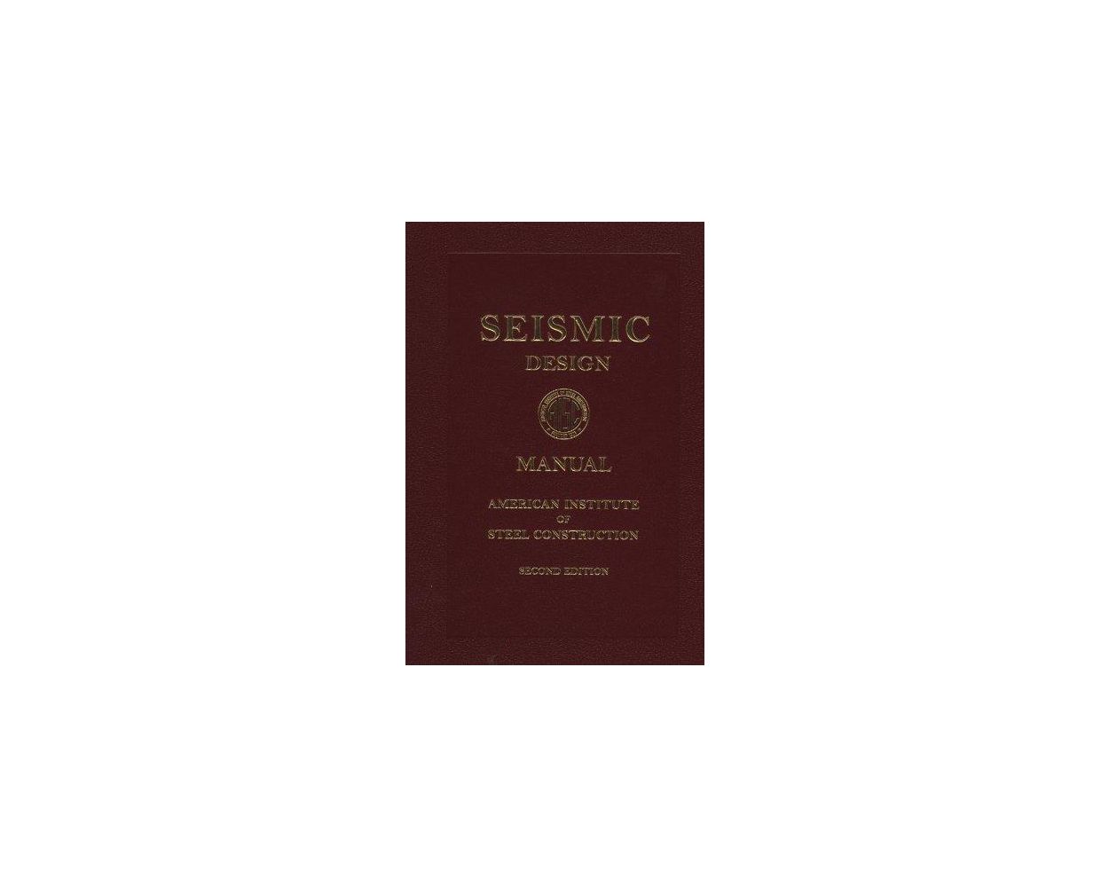 Seismic Design Manual AISC 2nd edition: Builder's Book, Inc.Bookstore