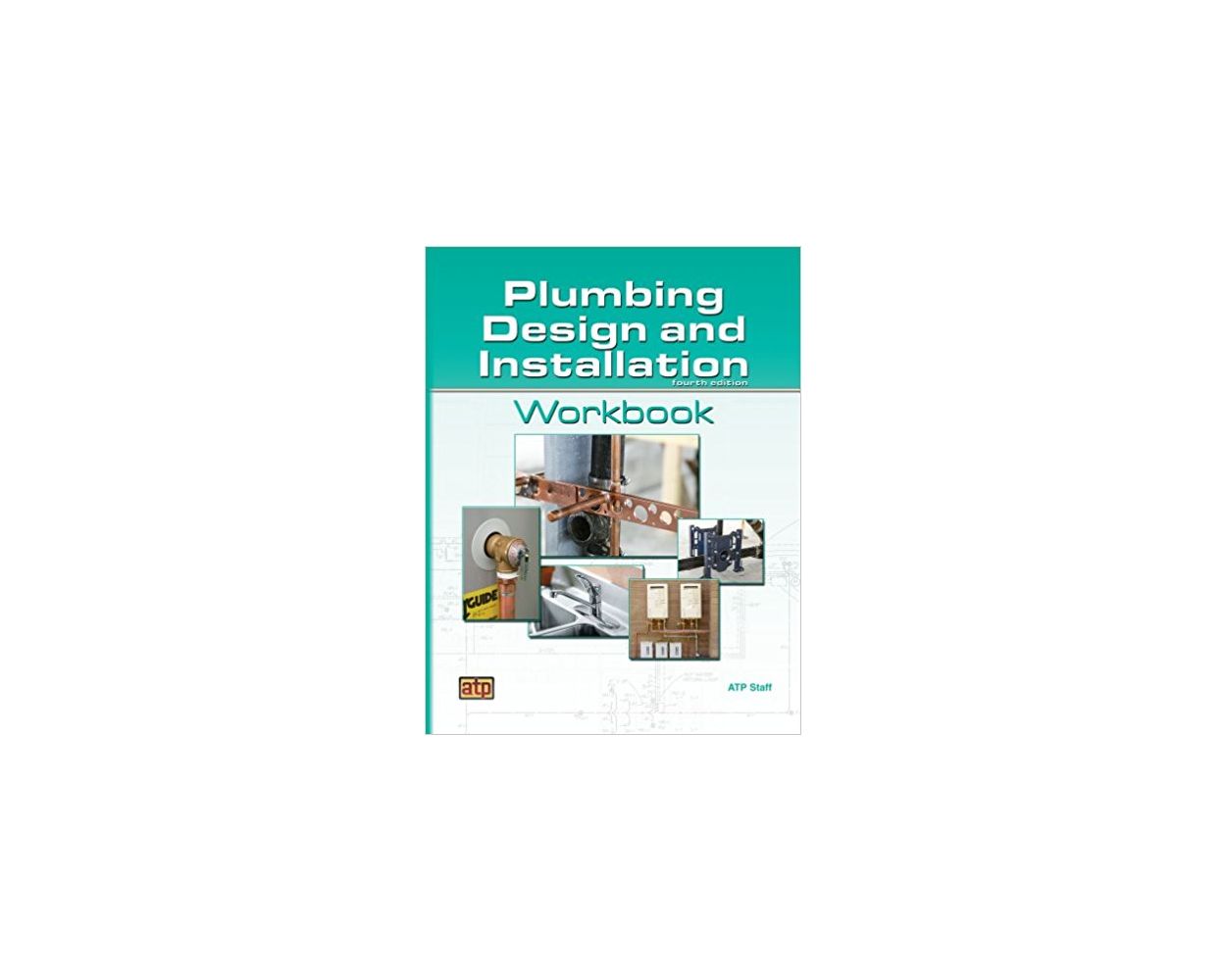 Plumbing Design and Installation Workbook: Builder's Book, Inc.Bookstore