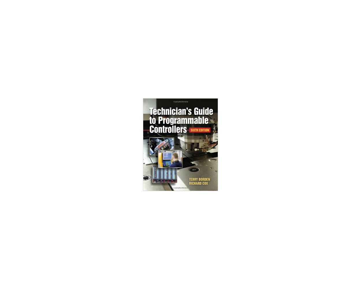 Technician's Guide to Programmable Controllers, 6th Edition: Builder's ...