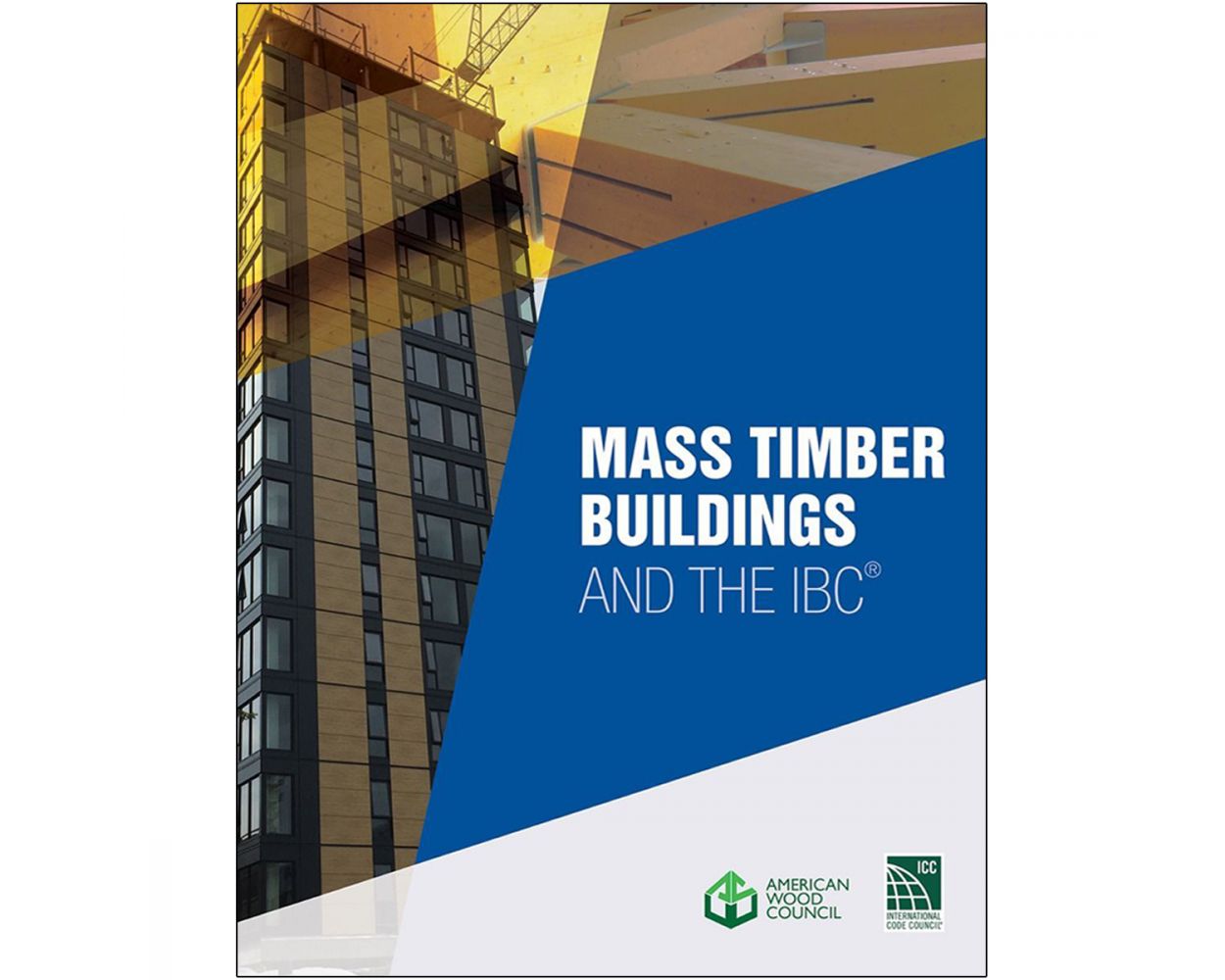 Mass Timber Buildings And The IBC®