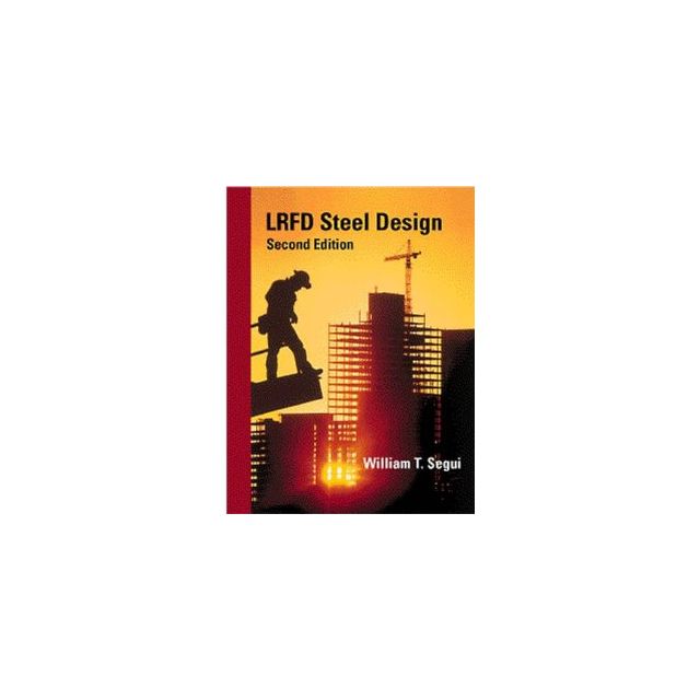 Basic Steel Design With LRFD by Theodore V. Galambos: Builder's Book ...