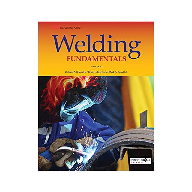 Shielded Metal Arc Welding Ninth Edition, Textbook Edition