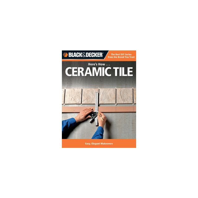 The Complete Guide to Decorating with Ceramic Tile: Builder's Book, Inc ...