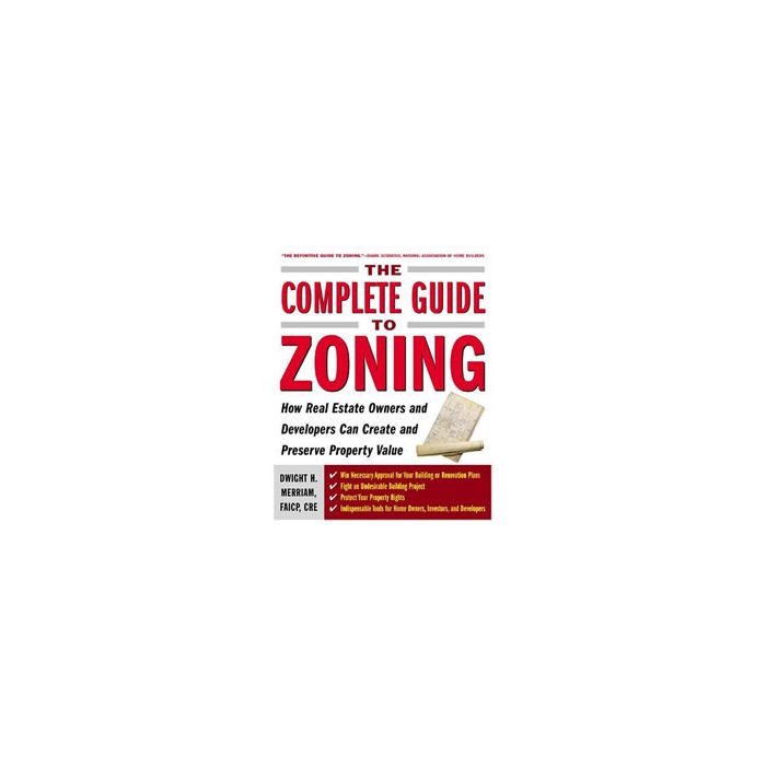 The Complete Guide to Zoning: How to Navigate the Complex and Expensive ...