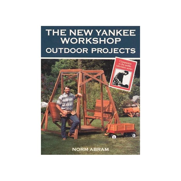 The New Yankee Workshop: Outdoor Projects by Russell Morash and Norm ...