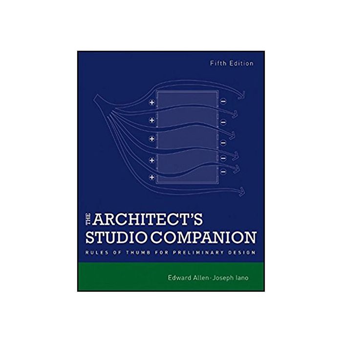 The Architect's Studio Companion: Rules of Thumb for Preliminary Design ...