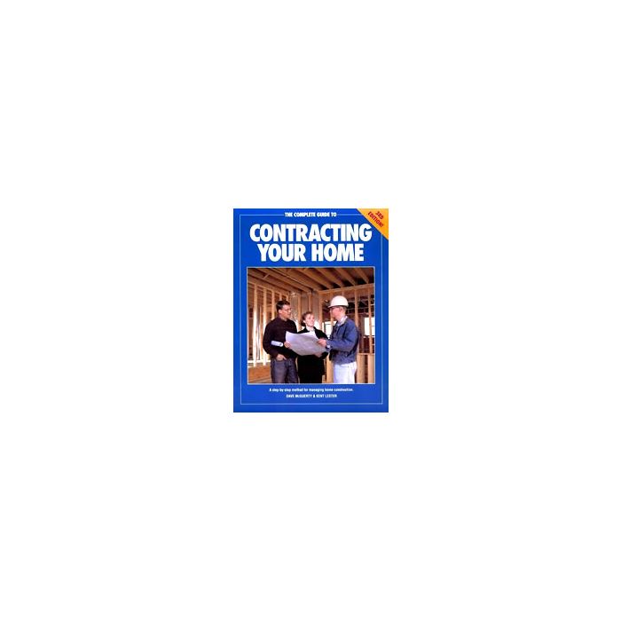 The Complete Guide to Contracting Your Home: Builder's Book, Inc.Bookstore