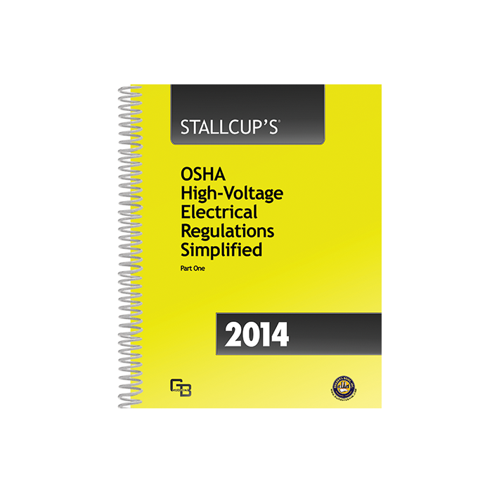 2014 Stallcup's OSHA High-Voltage Electrical Regulations Simplified ...