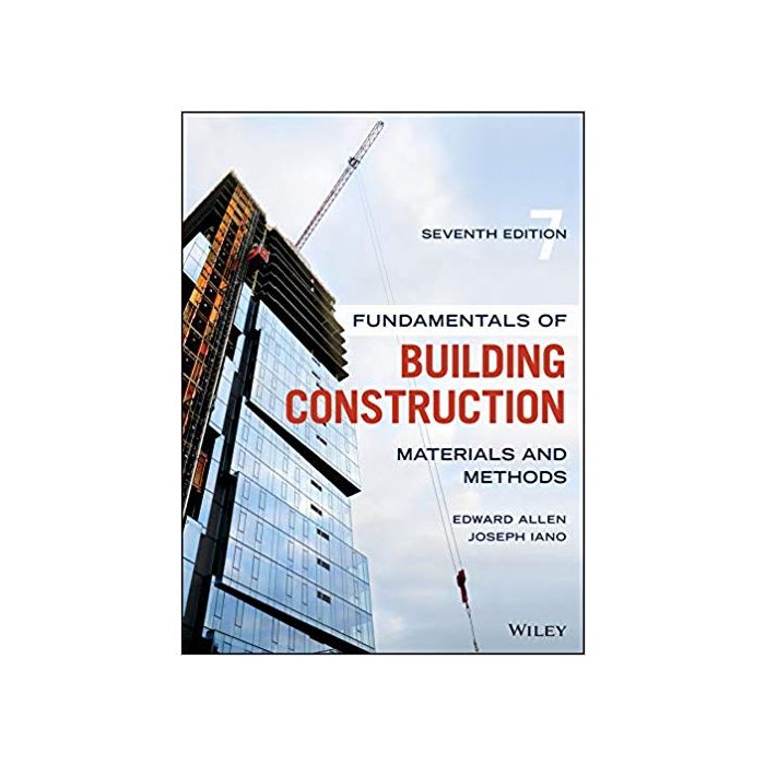Fundamentals of Building Construction: Materials and Methods 7th Edition