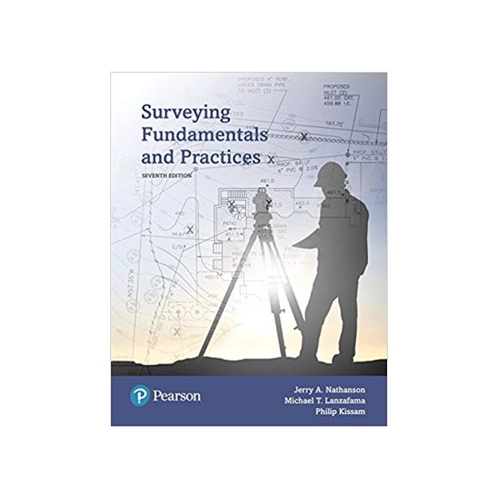 Surveying Fundamentals and Practices (7th Edition)