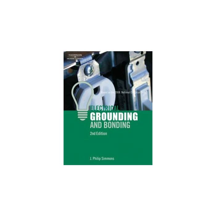 Electrical Grounding and Bonding (Electrical Grounding & Bonding) by J ...
