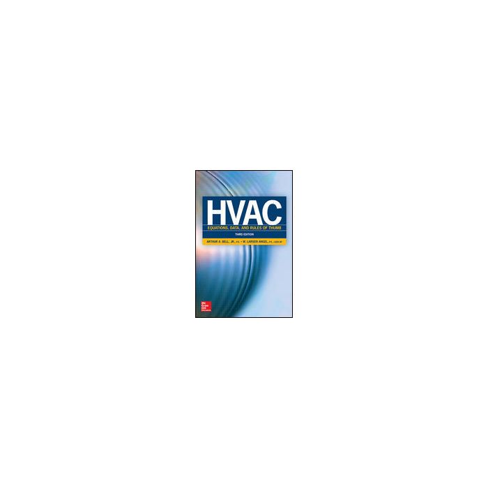 HVAC Equations, Data, and Rules of Thumb, Third Edition: Builder's Book ...