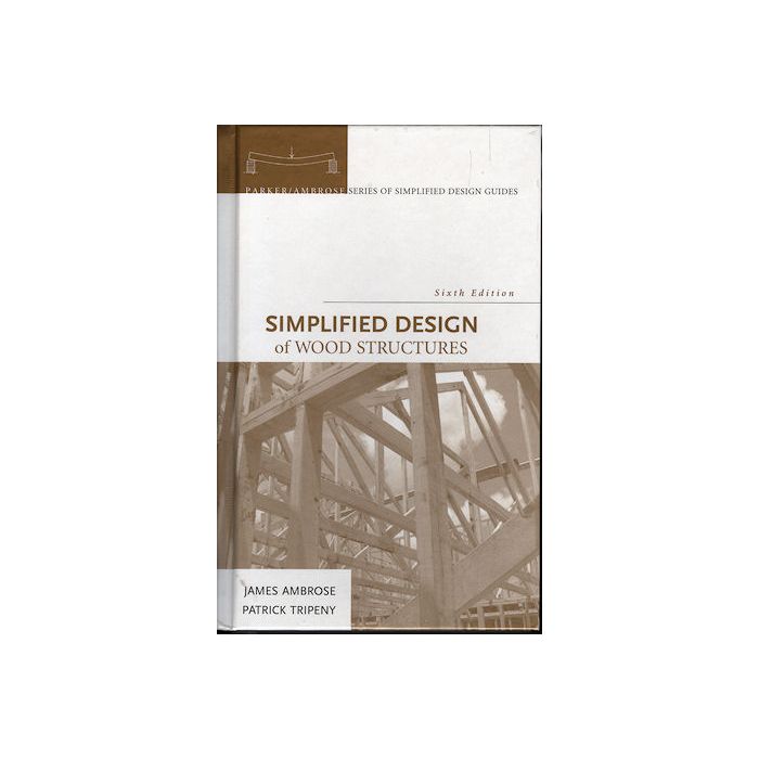 Simplified Design of Wood Structures, 6th Edition: Builder's Book, Inc ...