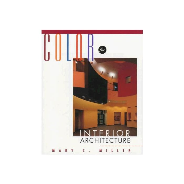 Color for Interior Architecture: Builder's Book, Inc.Bookstore