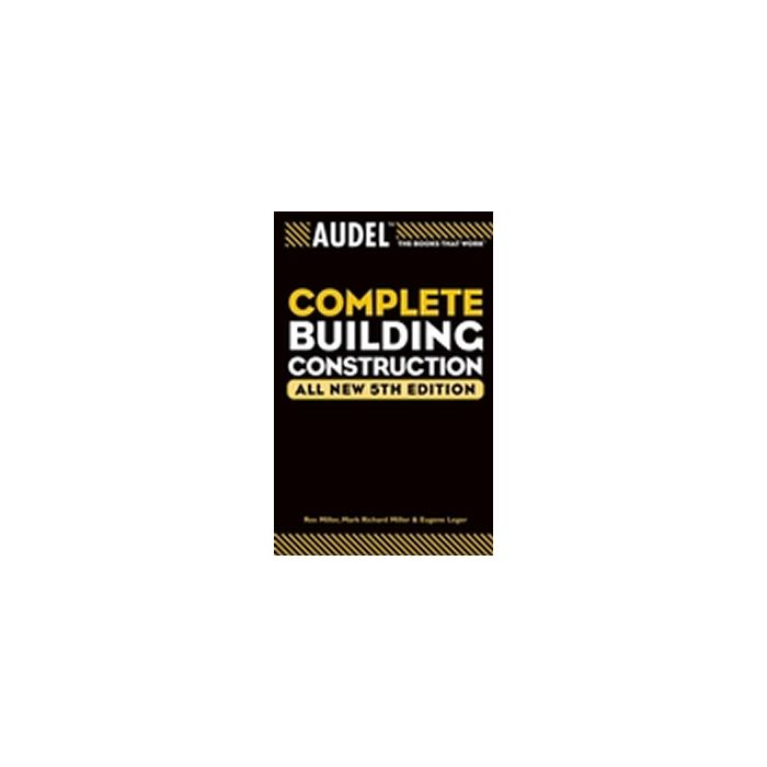 Audel Complete Building Construction: Builder's Book, Inc.Bookstore