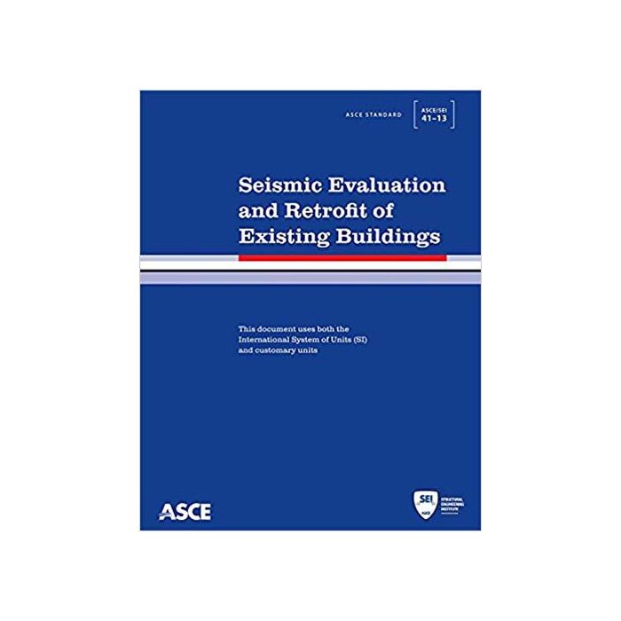 ASCE/SEI 41-13 Seismic Evaluation and Retrofit of Existing Buildings ...