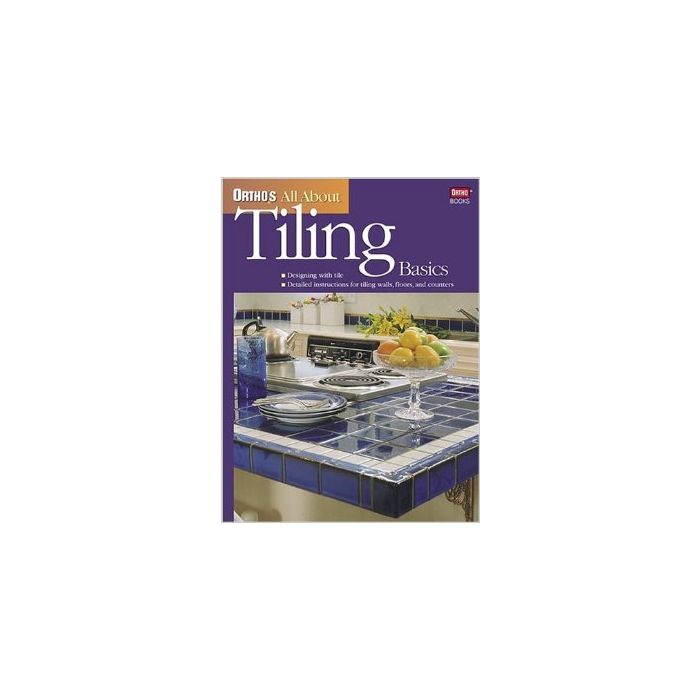 Ortho's All about Tiling Basics: Builder's Book, Inc.Bookstore