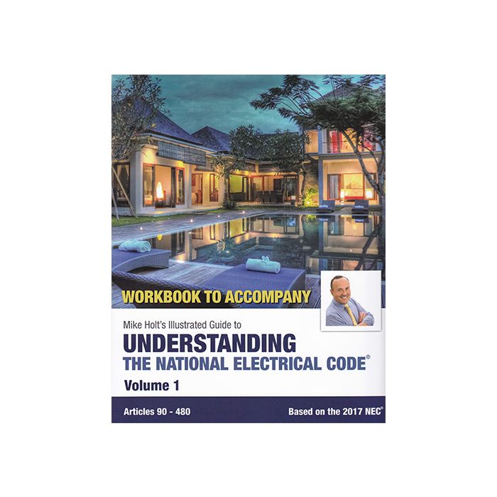 Mike Holt's Illustrated Guide to Understanding the National Electrical ...