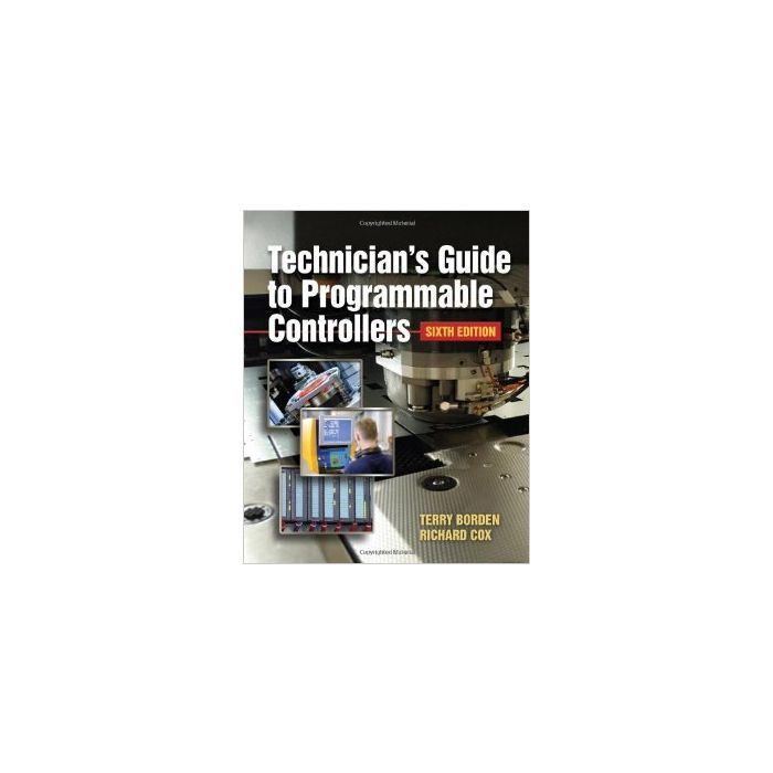 Technician's Guide to Programmable Controllers, 6th Edition: Builder's ...
