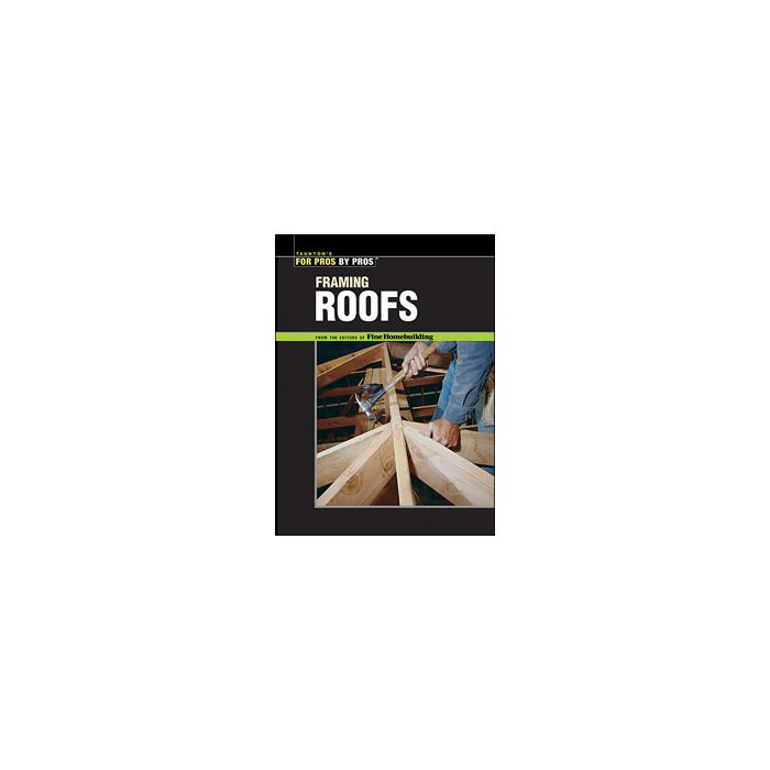 Framing Roofs: Builder's Book, Inc.Bookstore