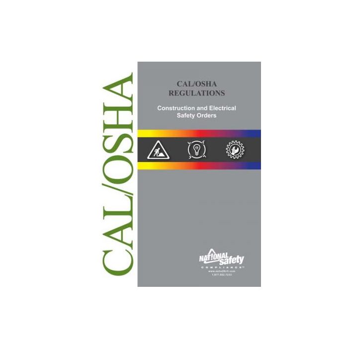 CAL/OSHA CONSTRUCTION INDUSTRY REGULATIONS BOOK UPDATED THRU APR. 2018