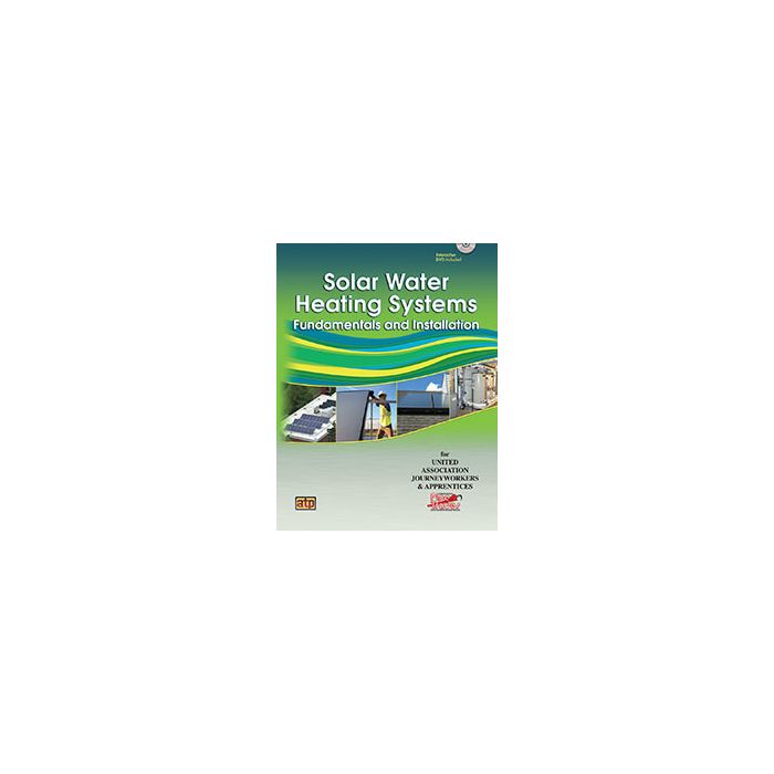 Solar Water Heating Systems: Fundamentals and Installation: Builder's ...