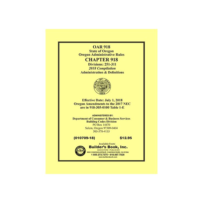 2018 OAR 918 Oregon Administrative Rules (Electrical Standard Compilation)