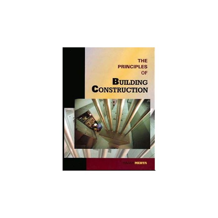 The Principles of Building Construction: Builder's Book, Inc.Bookstore