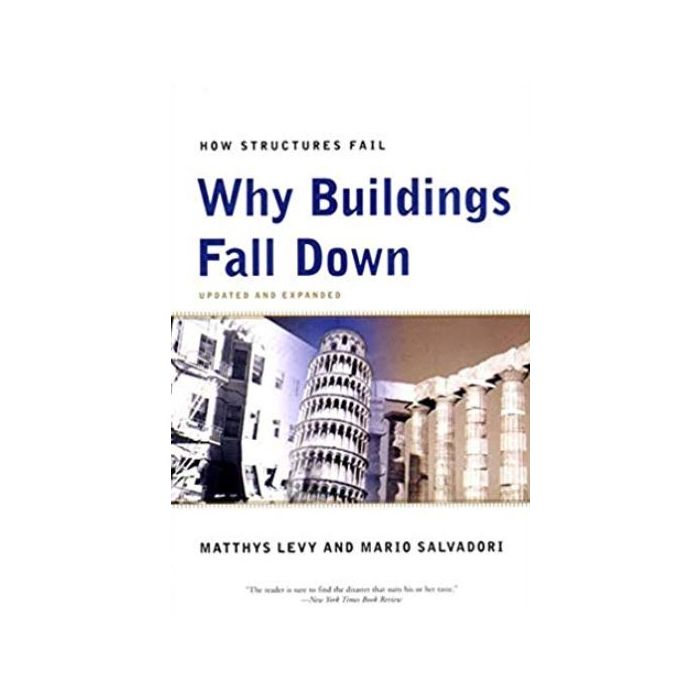 Why Buildings Fall Down: How Structures Fail: Builder's Book, Inc.Bookstore