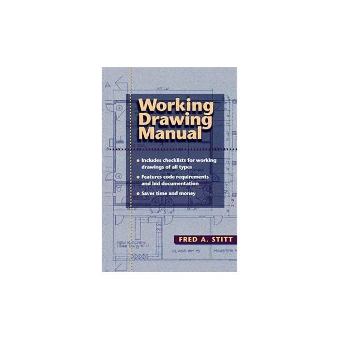 Working Drawing Manual.Author: Fred A. Stitt: Builder's Book, Inc.Bookstore