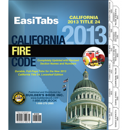 2013 California Fire Code, Title 24 Part 9. Loose-leaf EasiTabs ...