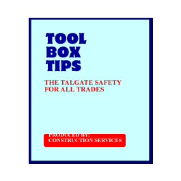 Tool Box Tips: The Tailgate Safety Program for All Trades: Builder's ...