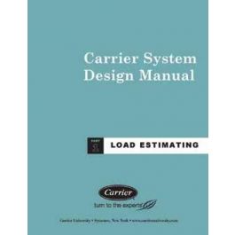 CARRIER SYSTEM DESIGN MANUAL PART 1: LOAD ESTIMATING